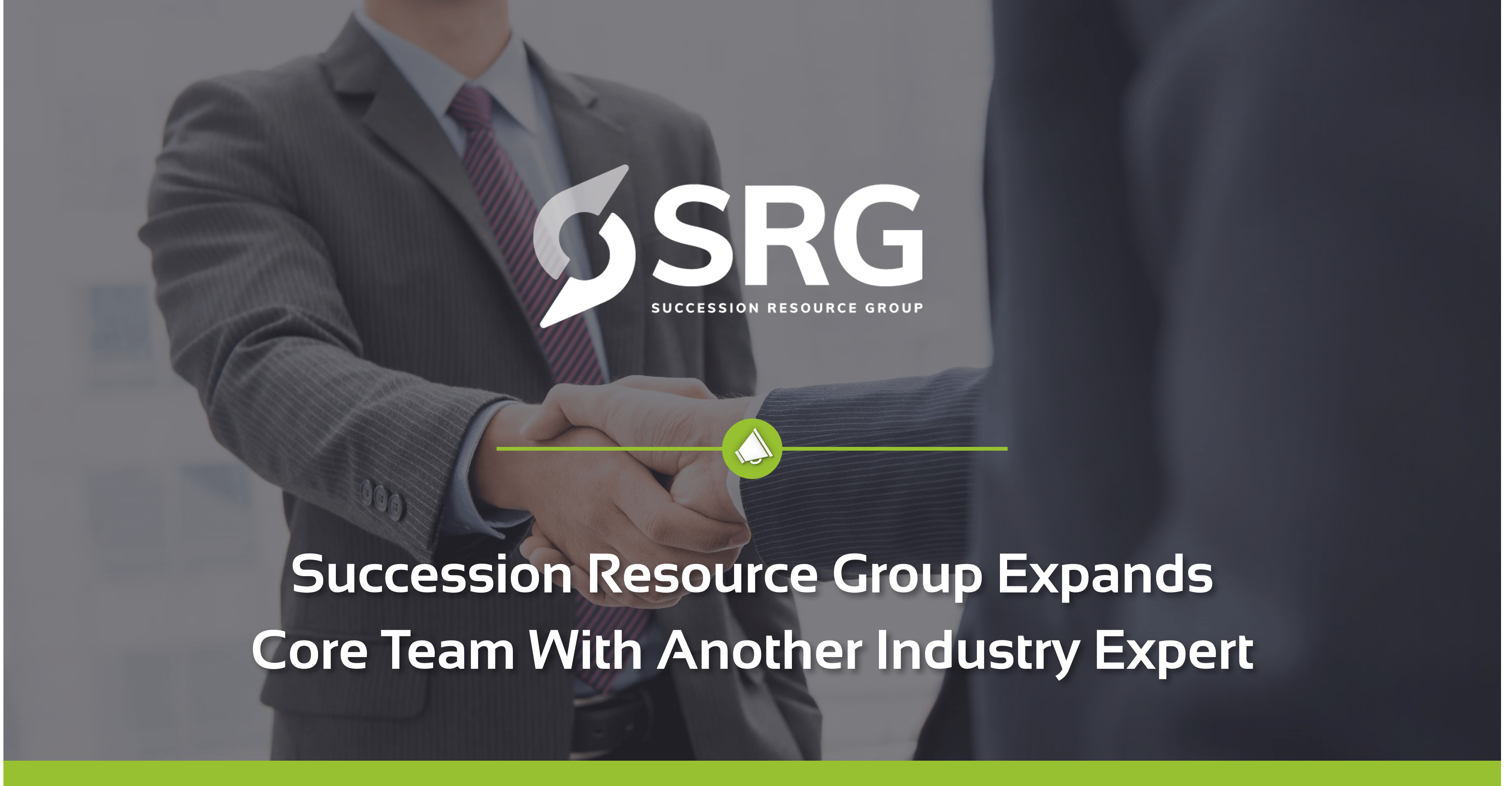 Succession Resource Group (SRG) Expands Core Team With Another Industry ...