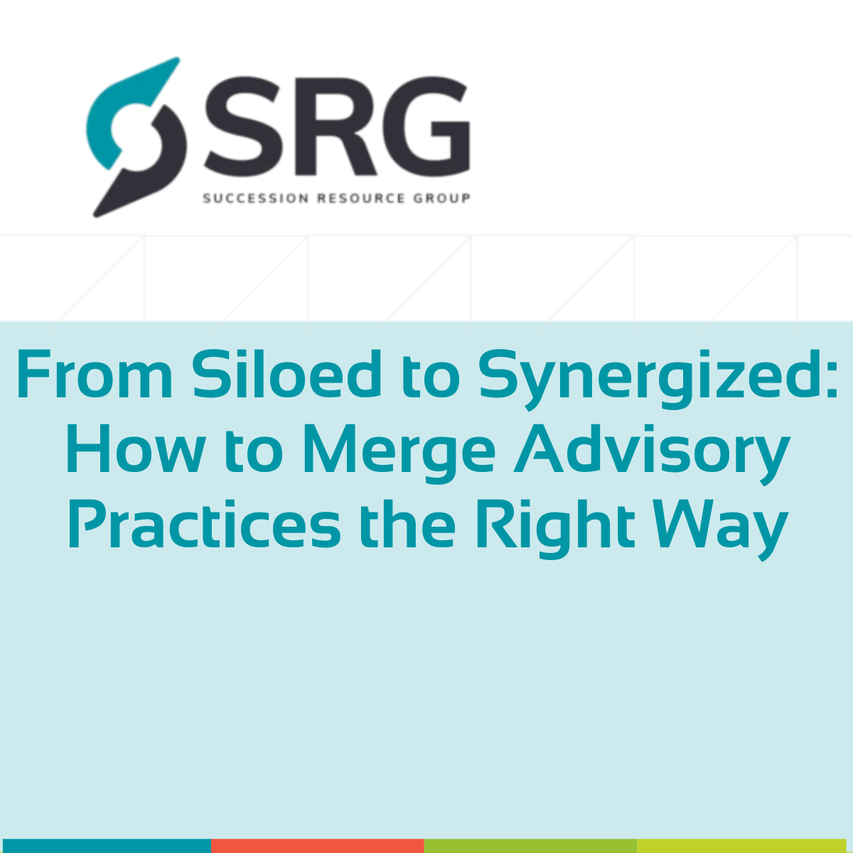 From Siloed to Synergized: How to Merge Advisory Practices the Right ...